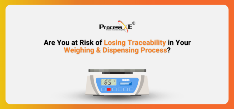 Are You at Risk of Losing Traceability in Your Weighing & Dispensing ...