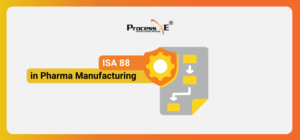 ISA 88 Compliance in Pharma Manufacturing