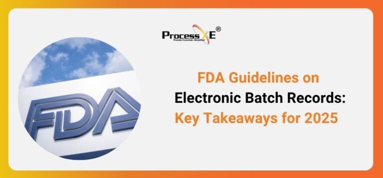 FDA Guidelines on Electronic Batch Records: Key Takeaways for 2025 ...